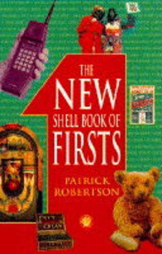 The New Shell Book of Firsts by Robertson, Patrick 0747278180 FREE ...