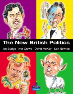 The New British Politics (3rd Edition) By Ian Budge, Ivor Crewe ...