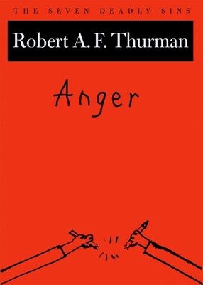 Anger: The Seven Deadly Sins (New York Public Library Lectures in ...