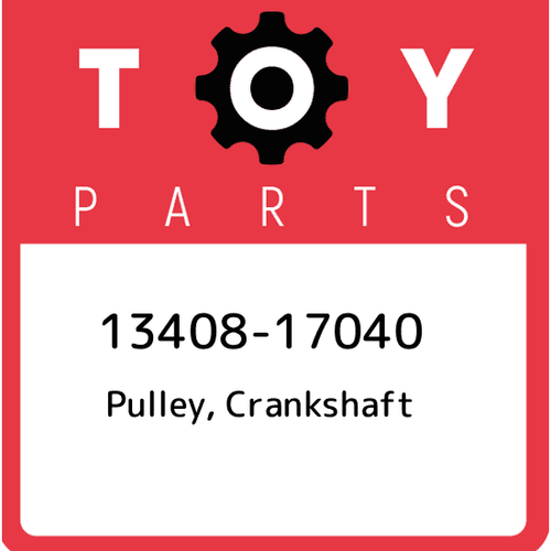 13408-17040 Toyota Pulley, crankshaft 1340817040, New Genuine OEM Part ...