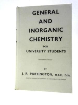 General and Inorganic Chemistry (J. R. Partington - 1961) (ID:16077 ...