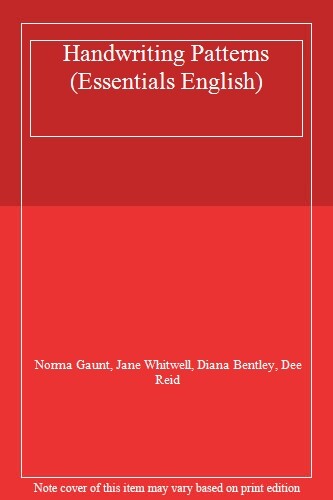 Handwriting Patterns (Essentials English) By Norma Gaunt,Jane Wh | eBay