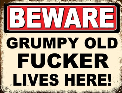Grumpy Old Fu*ker Dad Grandad Fathers Day Man Fun Plaque Bar Man Cave ...