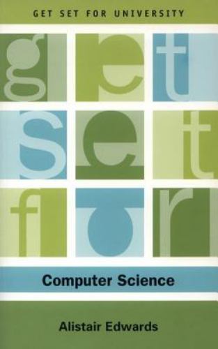 Get Set for University Ser.: Get Set for Computer Science by Alistair ...