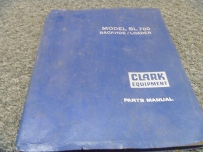 Clark BL700 Backhoe Loader Parts Catalog Manual Book | eBay
