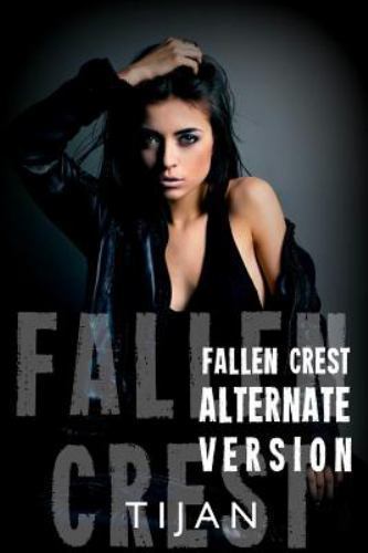 Fallen Crest : Alternative Version, Paperback by Tijan, Like New Used ...