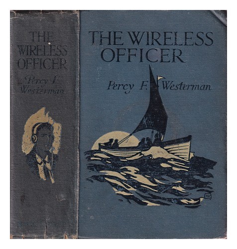Westerman, Percy Francis (1876-1959) The Wireless Ufficiale / By F ...
