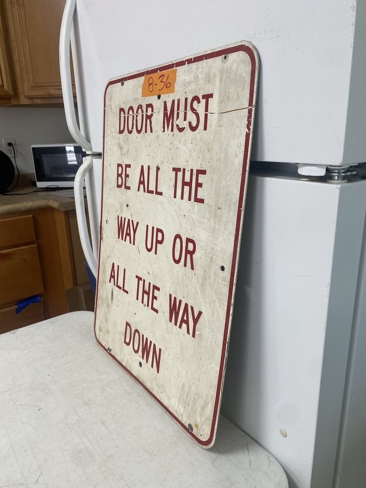 Real Road Traffic Sign Construction Door Must Be Open Or Closed 24"x 18 ...