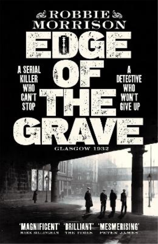 Robbie Morrison Edge of the Grave (Poche) Jimmy Dreghorn series ...