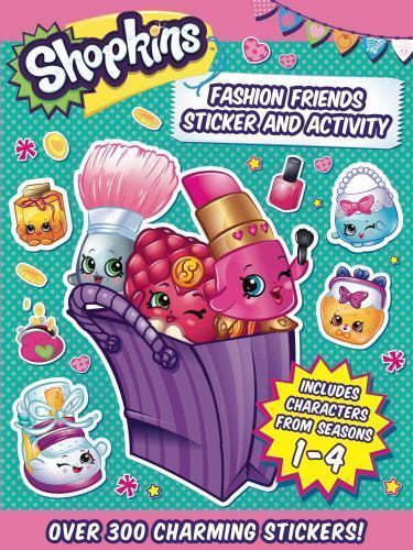 Shopkins Fashion Friends Sticker and Activity by Little Bee Books (2016 ...