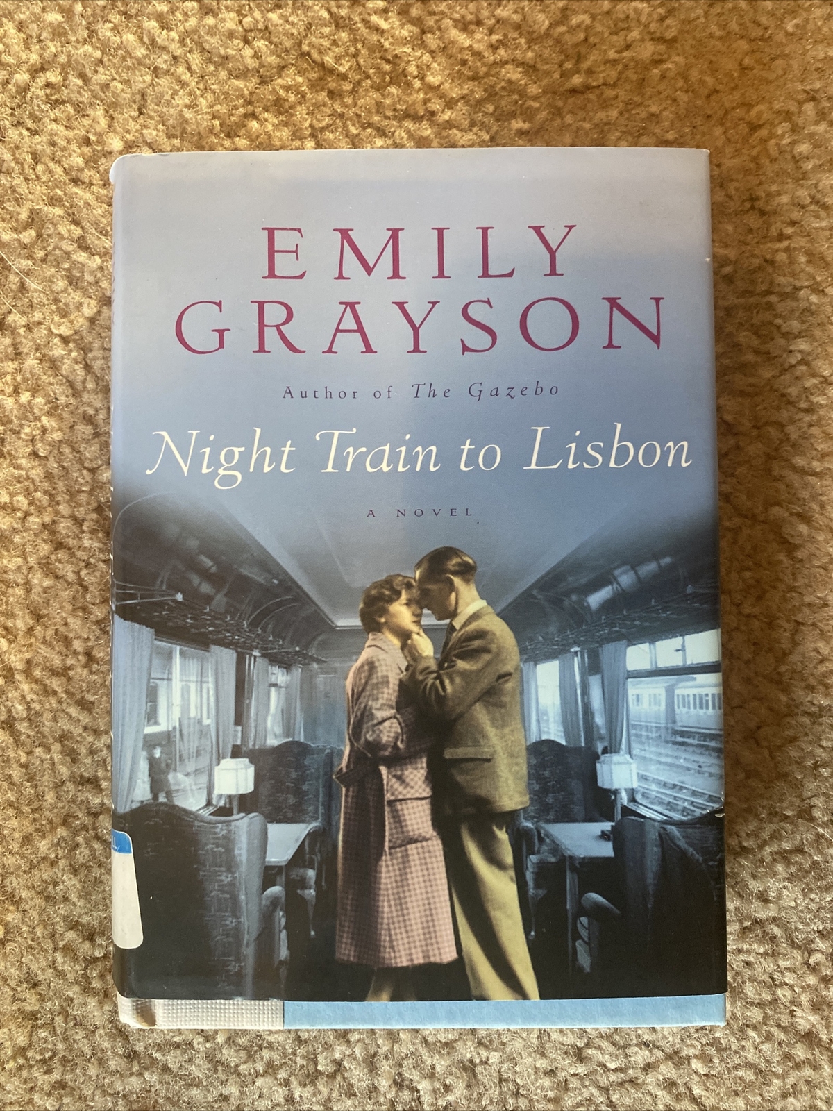 Night Train to Lisbon : A Novel by Emily Grayson (2004, Hardcover) for ...