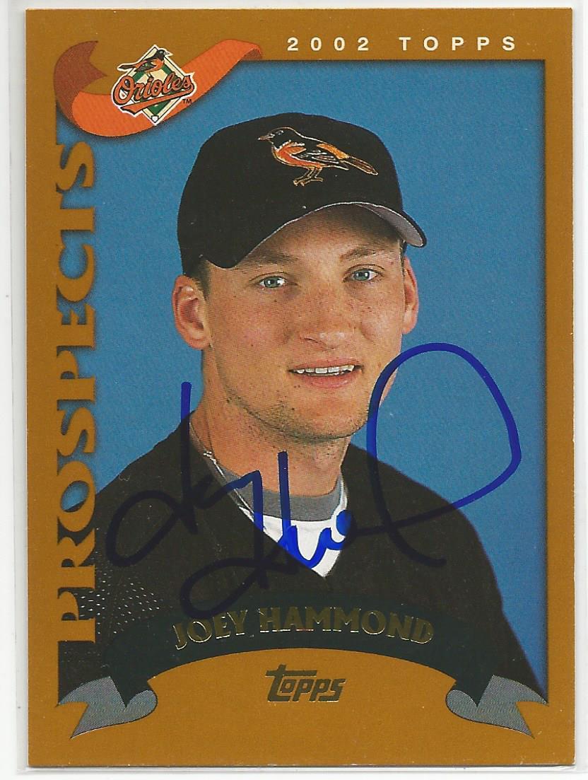 JOEY HAMMOND Autographed Signed 2002 Topps Traded card Baltimore ...