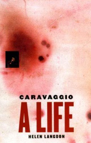 Caravaggio : A Life by Helen Langdon (1999, Hardcover) for sale online ...