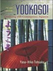 Yookoso!: Continuing with Contemporary Japanese by Tohsaku, Yasu-Hiko | eBay