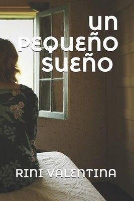 Un Pequeno Sueno by Valentina Valentina Paperback Book | eBay