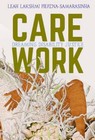 Care Work: Dreaming Disability Justice by Leah Lakshmi Piepzna ...