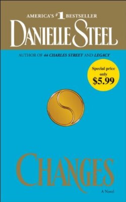 CHANGES: A NOVEL By Danielle Steel *Excellent Condition* 9780345527066 ...