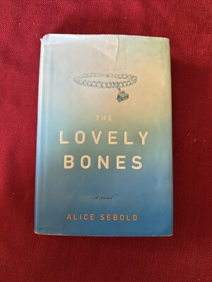 The Lovely Bones by Alice Sebold (2002, Hardcover) - FIRST EDITION ...