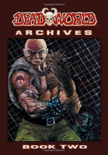 DEADWORLD ARCHIVES: BOOK TWO (VOLUME 2) By Stuart Kerr & Ralph Griffith ...