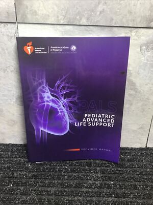 Pediatric Advanced Life Support Provider Manual by American Heart ...