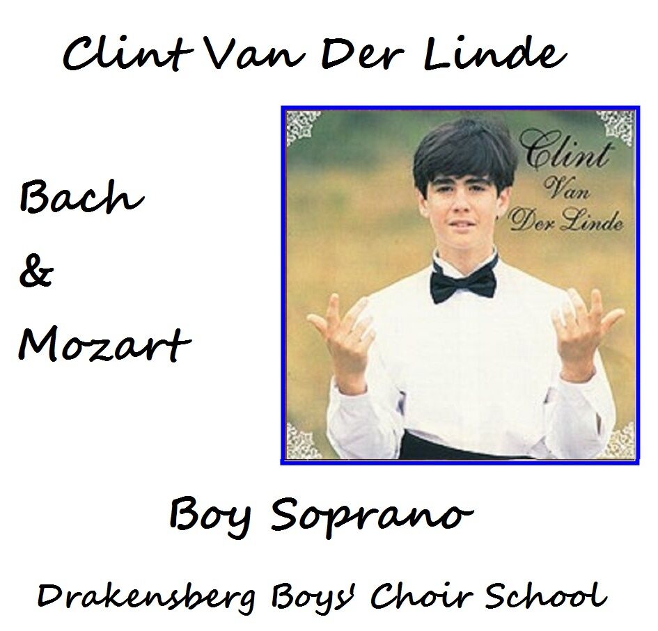 Clint Van Der Linde - Boy Soprano | eBay