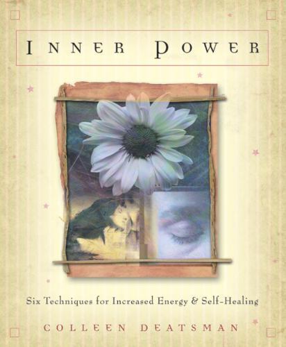 Inner Power: Six Techniques for Increased Energy & Self-Healing ...