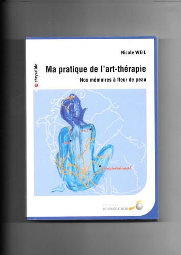 Ma pratique de l'art-thérapie, Nicole Weil. | eBay