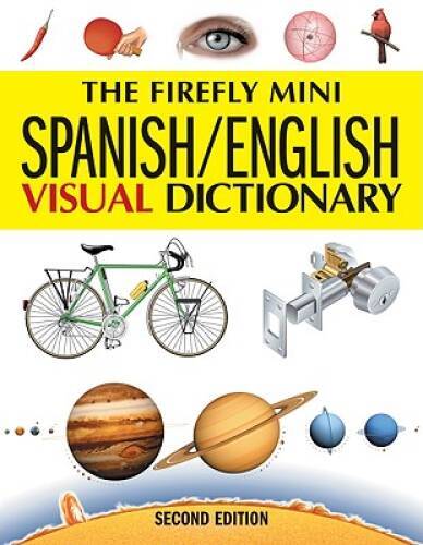 The Firefly Mini SpanishEnglish Visual Dictionary (Firefly Mini Visual D - GOOD | eBay