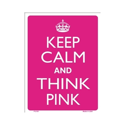 Sign - Keep Calm And Think Pink - Keep Calm and Carry On Parody | eBay ...