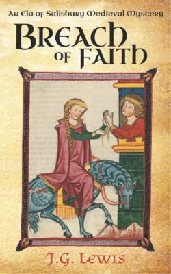 J G Lewis Breach of Faith (Poche) Ela of Salisbury Medieval Mysteries ...