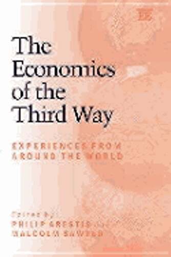 The Economics of the Third Way: Experiences from Around the World by ...