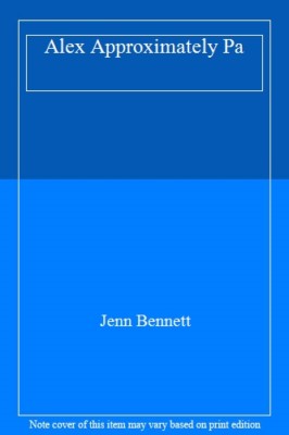 Alex Approximately Pa By Jenn Bennett 9781471161049 | eBay