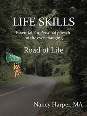 Life Skills Essential for Personal Growth on the Ever Changing: Road of ...