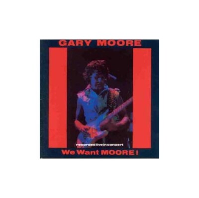 Gary Moore - We Want Moore - Gary Moore CD 70VG The Cheap Fast Free ...