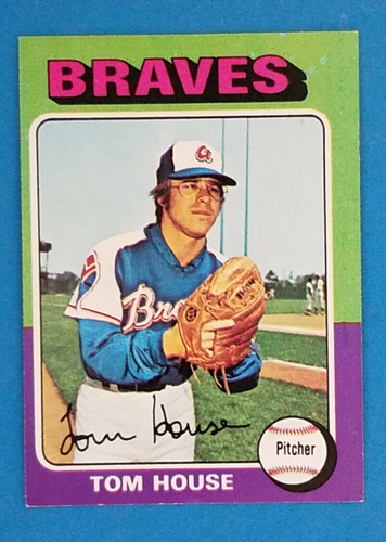1975 TOPPS BASEBALL #525 TOM HOUSE BRAVES EX | eBay