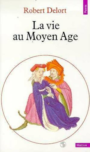 Die Leben Zum Moyen Alter Delort Robert Guter Zustand | eBay