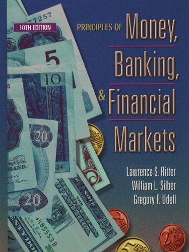 Addison-Wesley Series in Economics: Principles of Money, Banking and ...