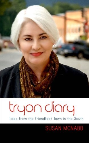 Tryon Diary: Tales from the Friendliest Town in the South 9781505549393 ...