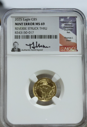 2025 US 1/10th Gold Eagle Mint Error Struck Thru Rev NGC MS69 Uram Sign ...