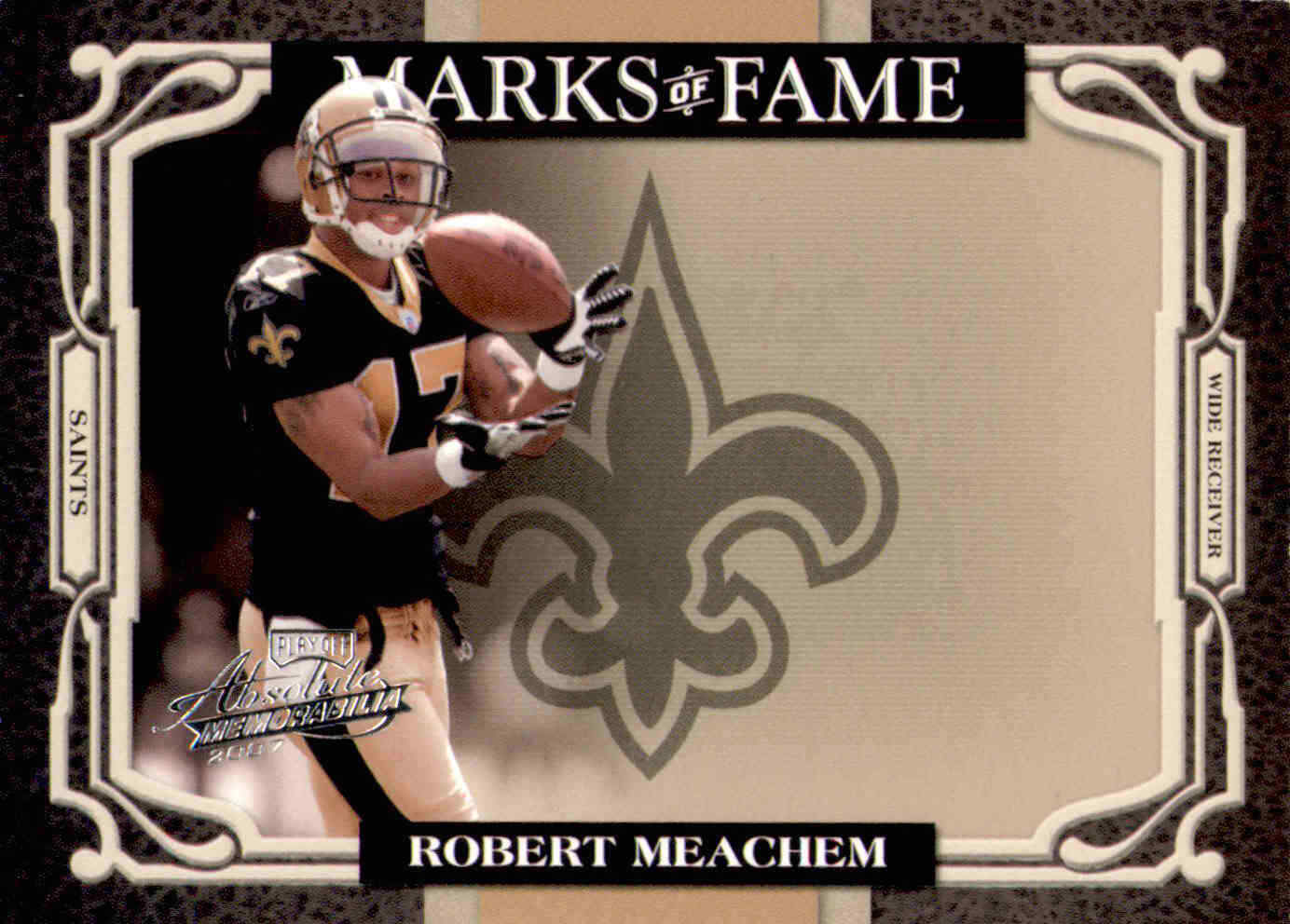 2007 Absolute Memorabilia Marks of Fame #46 Robert Meachem Card /100 | eBay