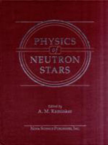 Physics of Neutron Stars by A. M. Kaminker (1994, Hardcover) for sale ...