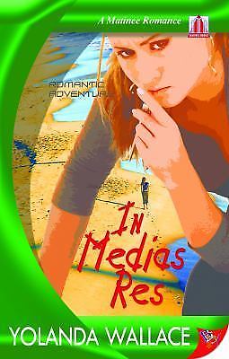 In Medias Res by Yolanda Wallace (2010, Trade Paperback) for sale ...