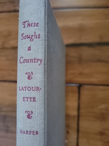 These Sought a Country by Kenneth Scott Latournette | eBay