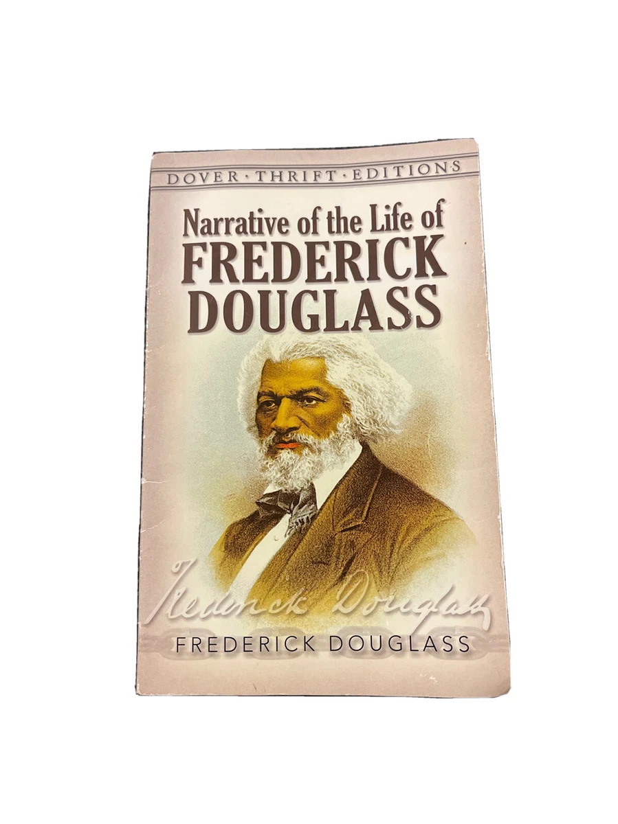 Narrative Of The Life Of Frederick Douglass Dover Thrift Edition