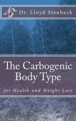 The Carbogenic Body Type: For Health And Weight Loss 9781546419648| eBay