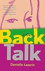 Back Talk, Danielle Lazarin, Used; Very Good Book 9780349134628| eBay