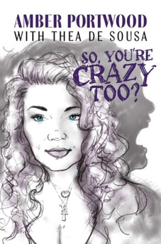 So, You're Crazy Too? by Amber Portwood | eBay