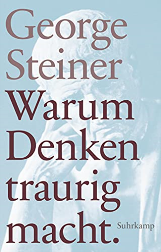 Steiner, G Warum Denken Traurig Macht - (German Import) Book NEW ...