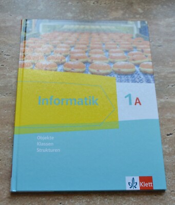 Informatik 1A Objekte, Klassen, Strukturen vom Klett Verlag | eBay.de