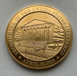 SECOND BANK OF THE UNITED STATES CHARTERED APRIL 10, 1816 FRANKLIN MINT ...